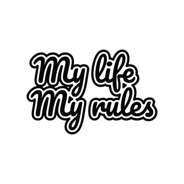 My Life My Rules Wallpapers For Girls