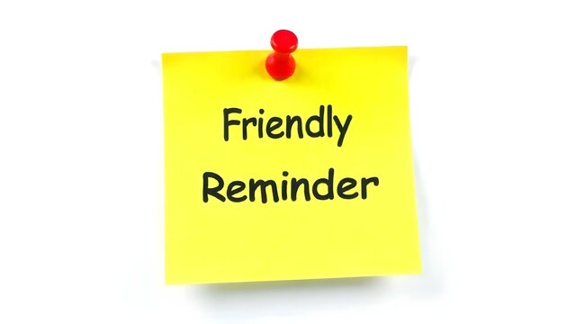 Friendly Reminder Images