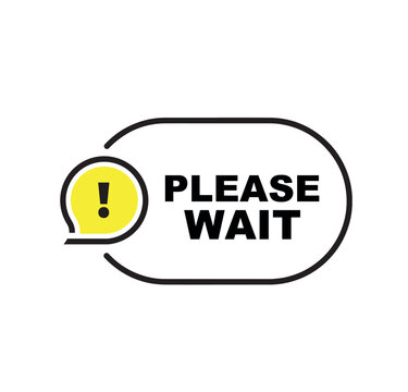 Please Wait Images – Browse 23,001 Stock Photos, Vectors, and Video ...
