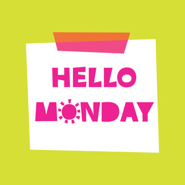 "Hello Monday" Images – Browse 499 Stock Photos, Vectors, and Video ...