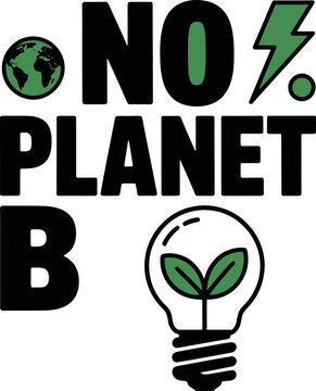 "No Planet B" Images – Browse 526 Stock Photos, Vectors, and Video ...